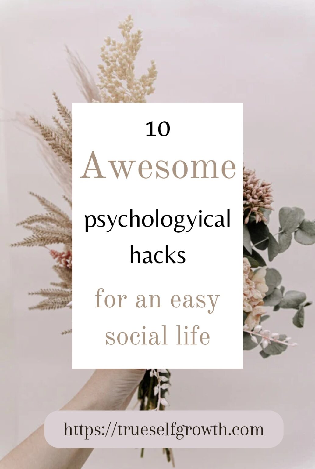 10 Simple Psychological Hacks For an Easy Social Life - True Self Growth