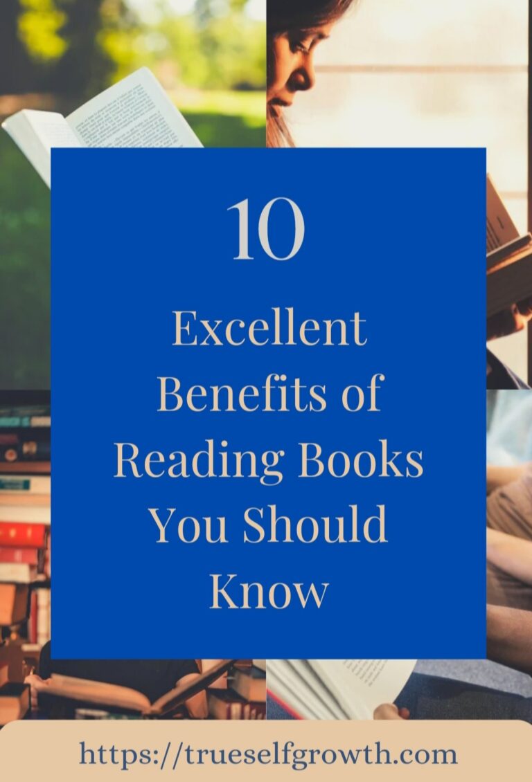 10 Excellent Benefits of Reading Books You Should Know - True Self Growth